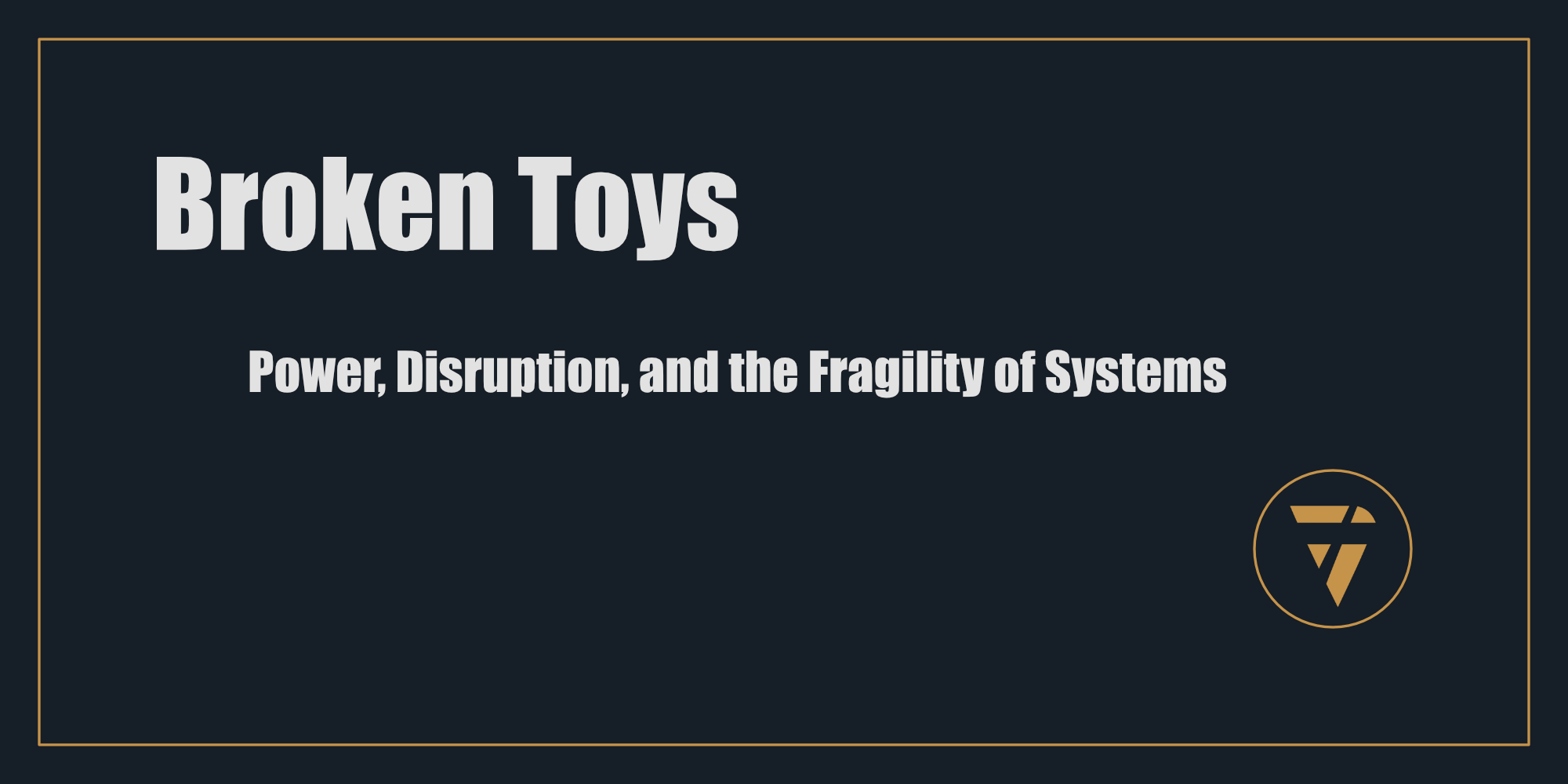Broken Toys