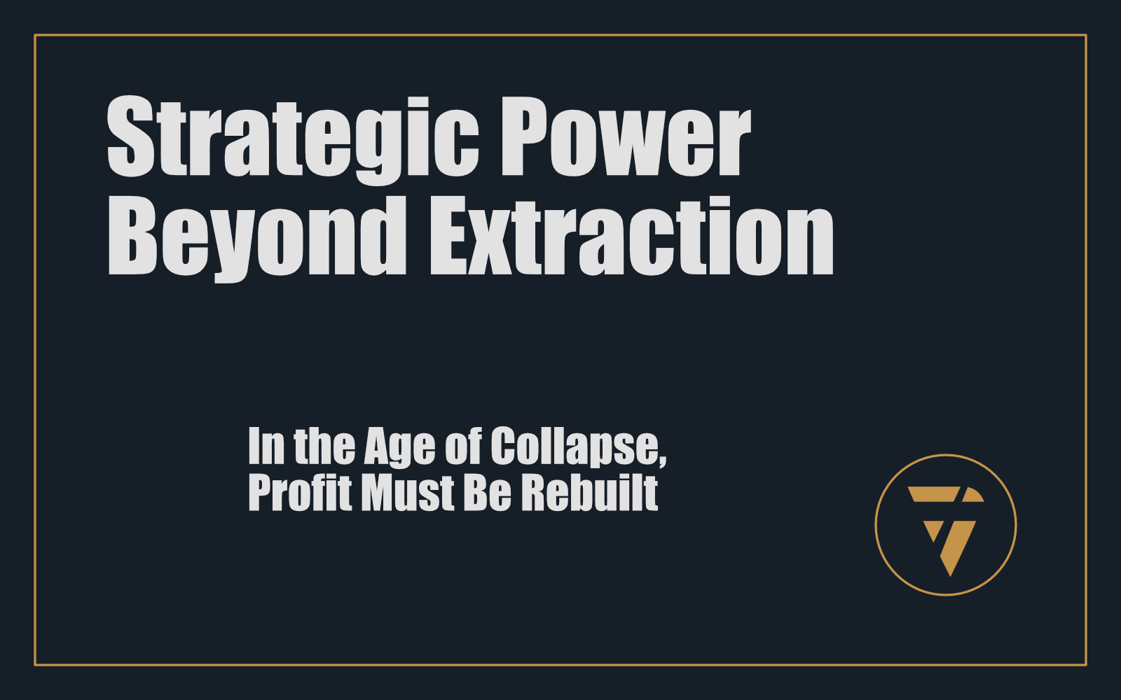 Strategic Power Beyond Extraction